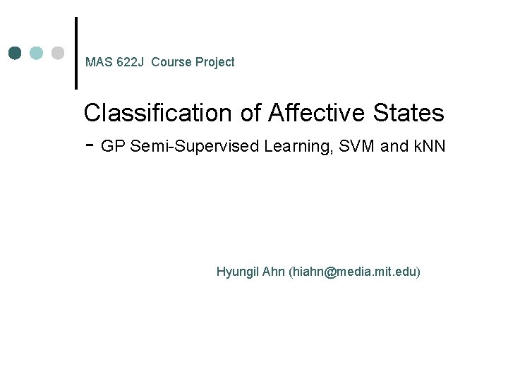 MAS 622 J Course Project Classification of Affective