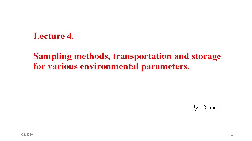 Lecture 4 Sampling methods transportation and storage for