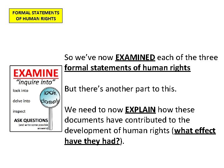 FORMAL STATEMENTS OF HUMAN RIGHTS So weve now