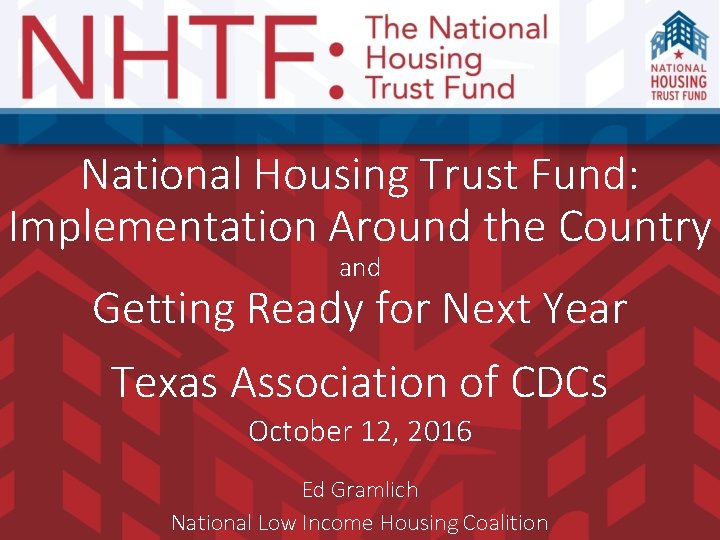 National Housing Trust Fund Implementation Around the Country
