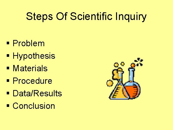 Scientific Inquiry What is it Logical problemsolving technique