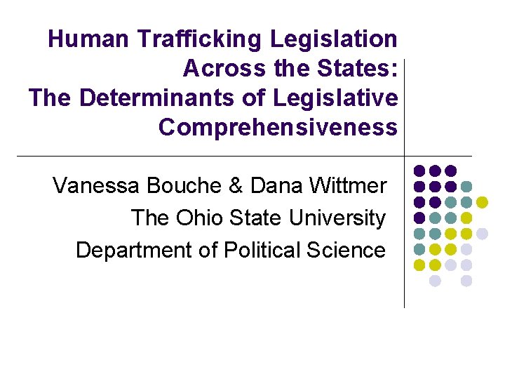 Human Trafficking Legislation Across the States The Determinants
