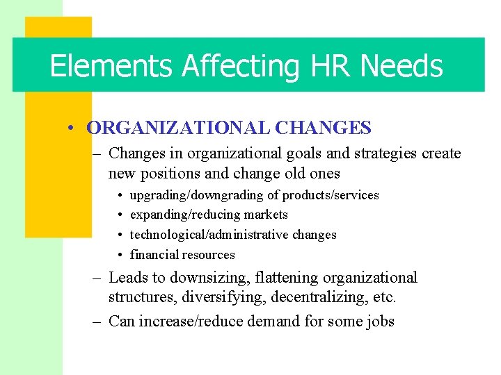 HR PLANNING 7 The strategic role of HR