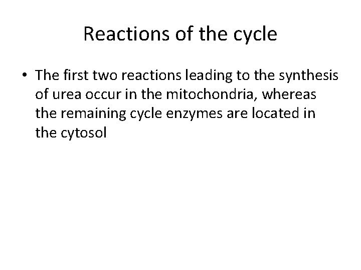 Urea Cycle DR AMINA TARIQ BIOCHEMISTRY Urea is