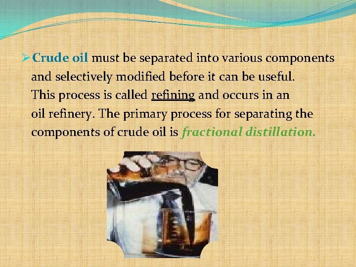 CRUDE OIL OBJECTIVES v Definition and Formation of