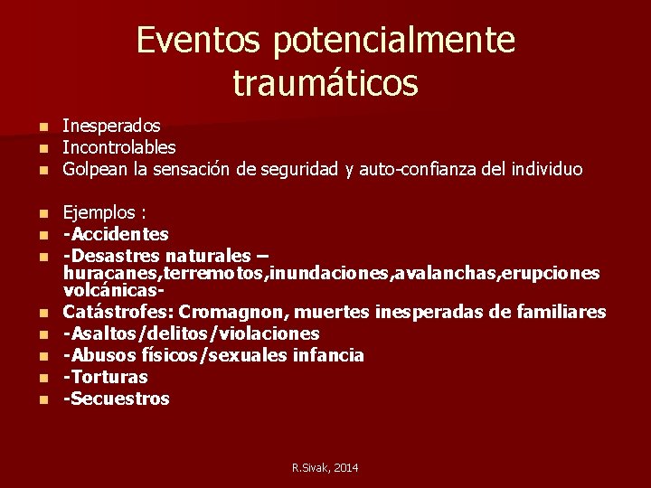 Dimensiones psicosociales del trauma Violencia urbana Acoso laboral
