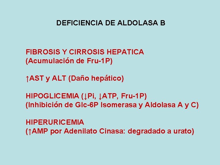 METABOLISMO DE LA GALACTOSA Galactitol ALDOSA REDUCTASA Galactosa