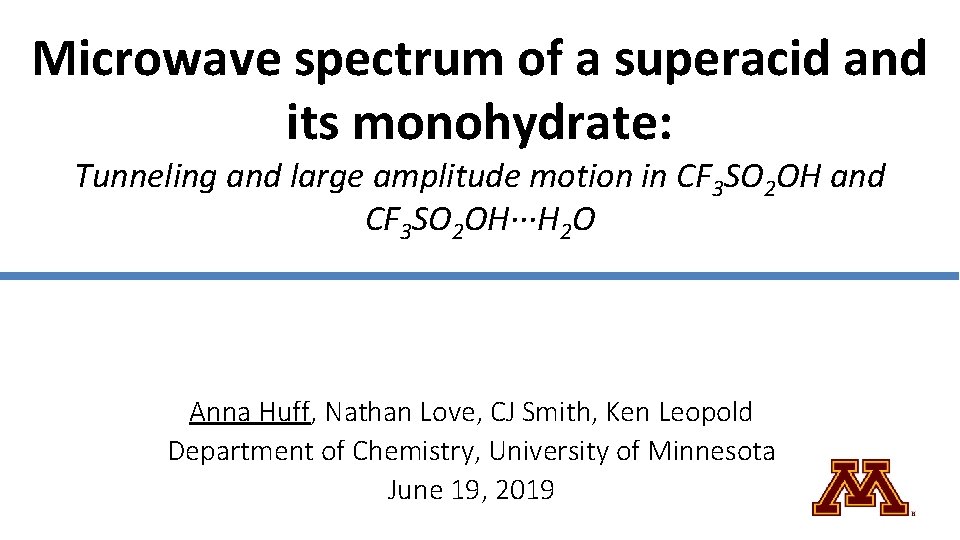 Microwave spectrum of a superacid and its monohydrate