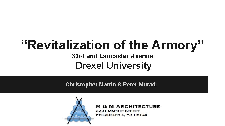 Revitalization of the Armory 33 rd and Lancaster