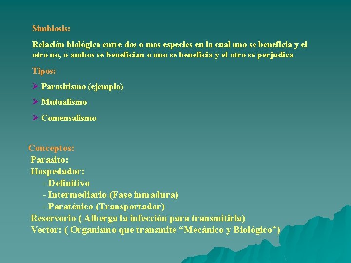 GENERALIDADES DE PARASITOLOGA Generalidades de Parasitologa Simbiosis Tipos