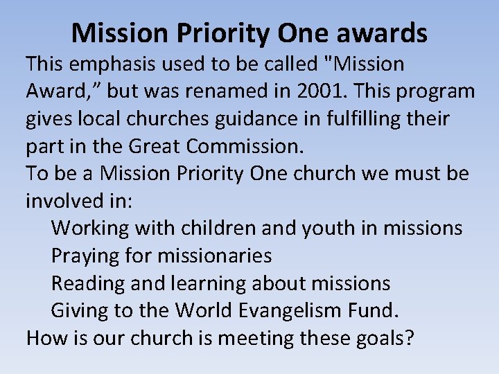 2011 Mission Priority One awards This emphasis used