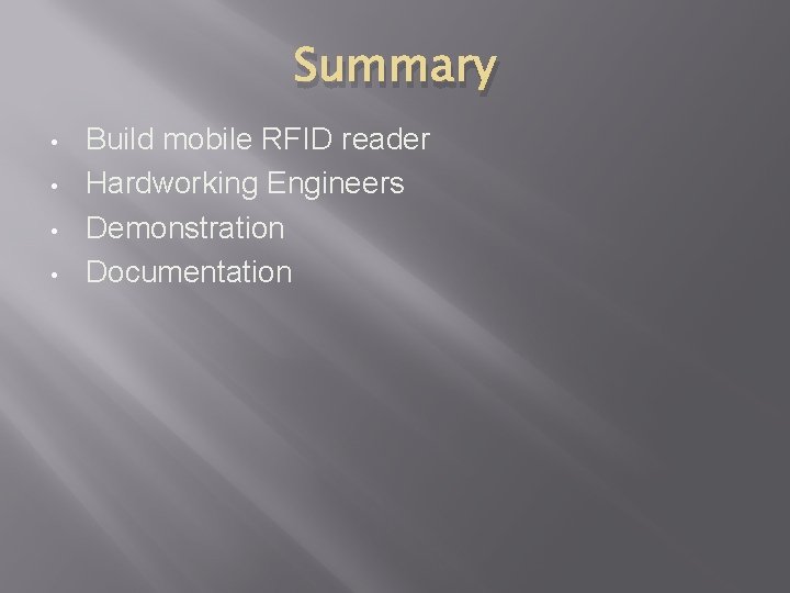 MOBILE RFID READER Outline Team Introduction Functional Description