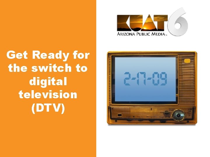 Get Ready for the switch to digital television