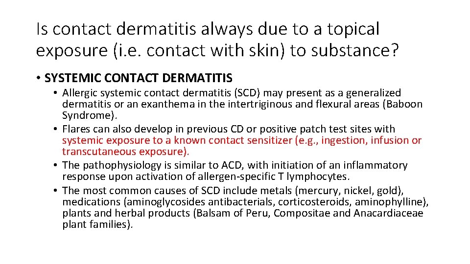 Contact dermatitis Further considerations Contact dermatitis current model