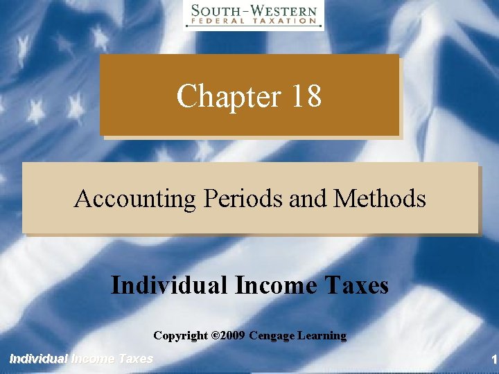 Chapter 18 Accounting Periods and Methods Individual Income