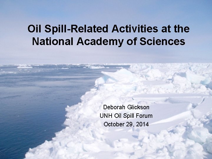 Oil SpillRelated Activities at the National Academy of