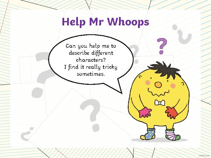 Can you help me to describe different characters