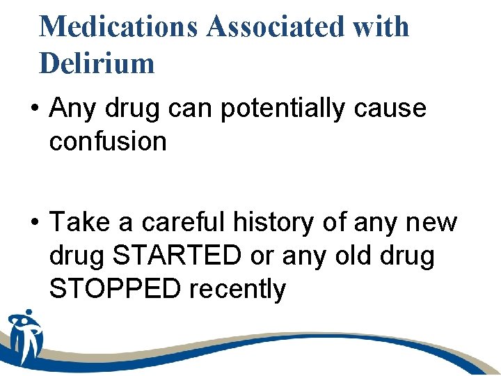 Delirium Recognition Assessment Prevention Management WRHA Surgical Program