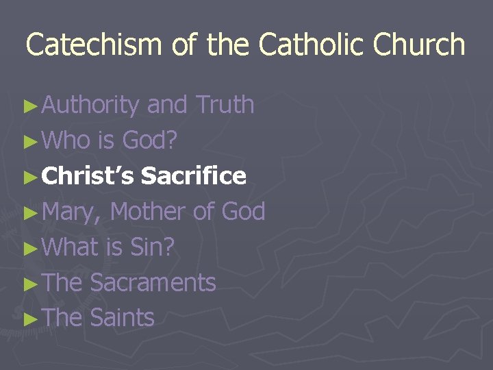 Roman Catholicism Worldview Workshop Objectives Understand the tenets