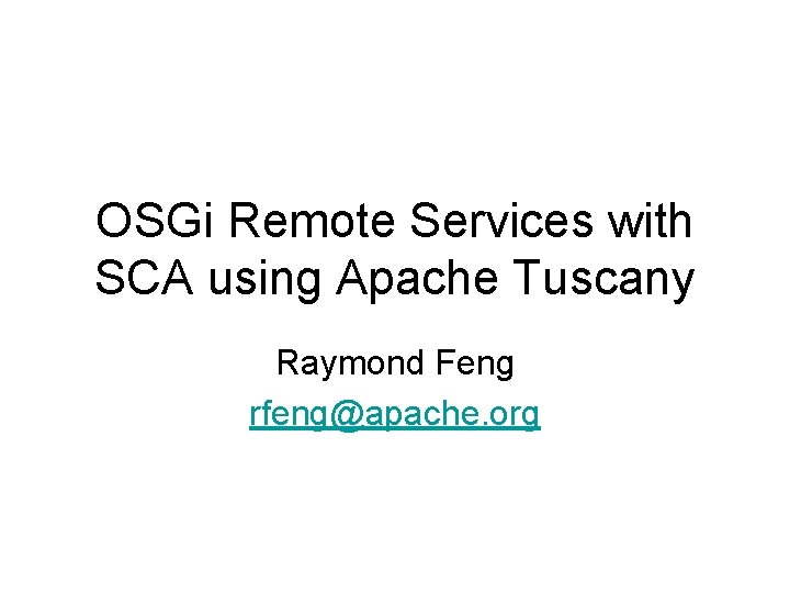 OSGi Remote Services with SCA using Apache Tuscany