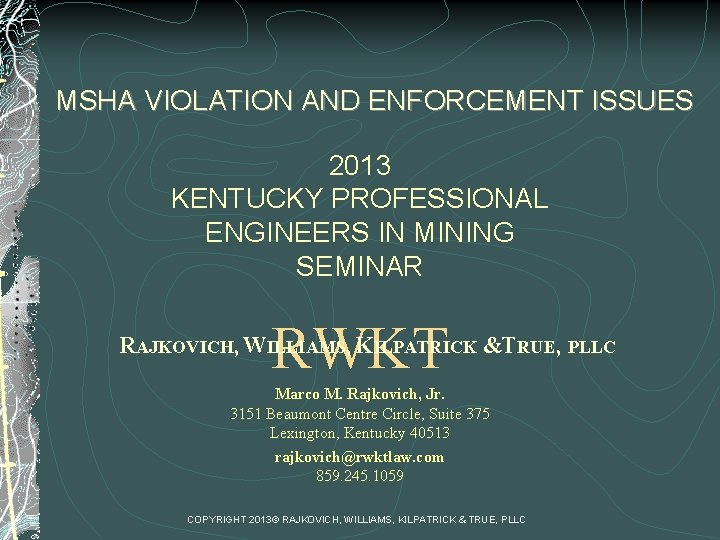 MSHA VIOLATION AND ENFORCEMENT ISSUES 2013 KENTUCKY PROFESSIONAL