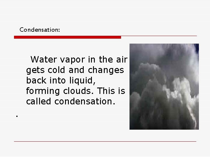 Water Water cycle What happens to the puddles