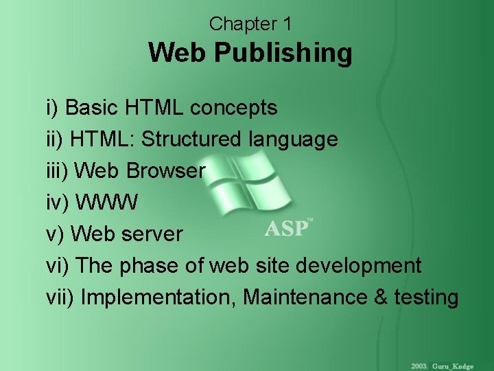 Chapter 1 Web Publishing i Basic HTML concepts