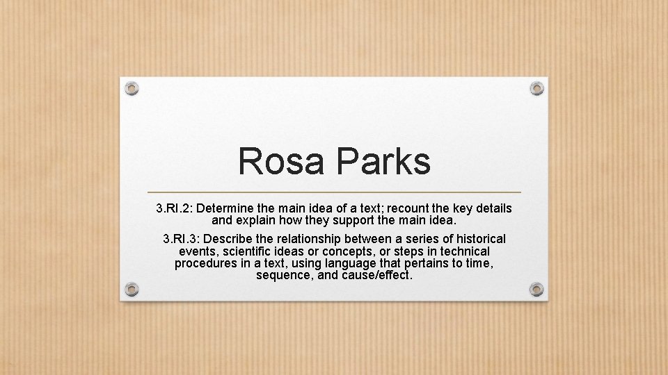 Rosa Parks 3 RI 2 Determine the main