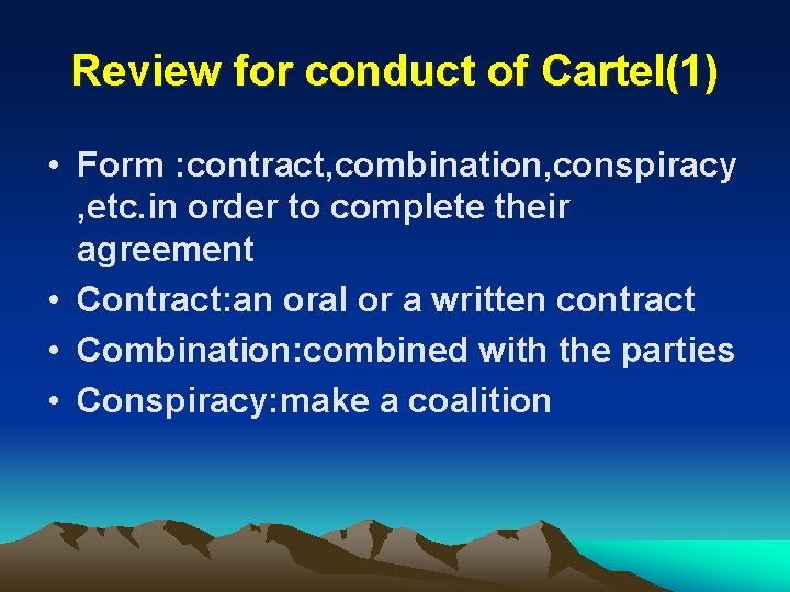 SKILLS OF INVESTIGATION ABOUT CARTEL AND EXPLANATION OF
