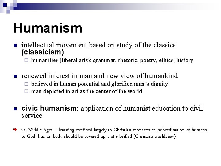 Hallmarks of the Renaissance The Isms What are