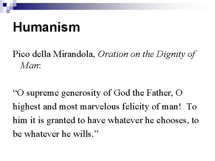 Hallmarks of the Renaissance The Isms What are