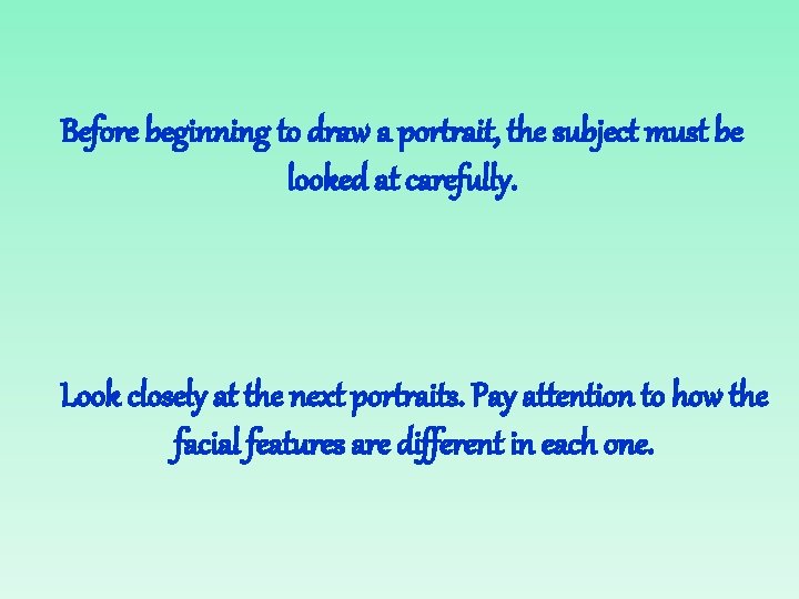 Drawing Portraits Learning Objective How to draw a