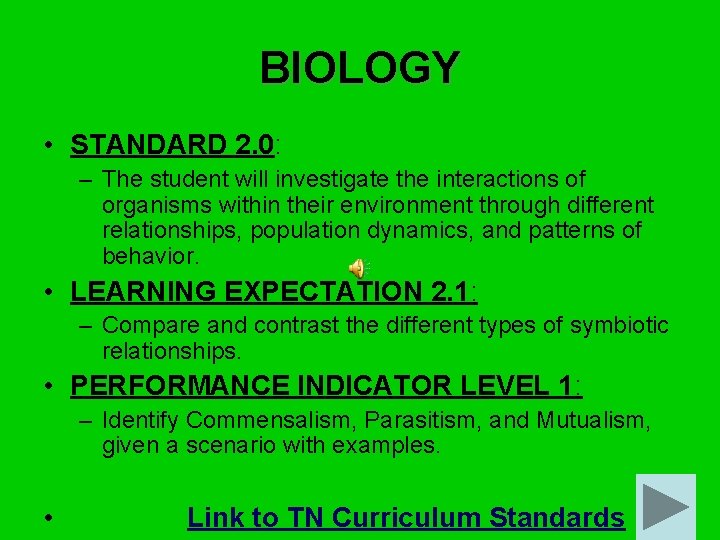 BIOLOGY STANDARD 2 0 The student will investigate