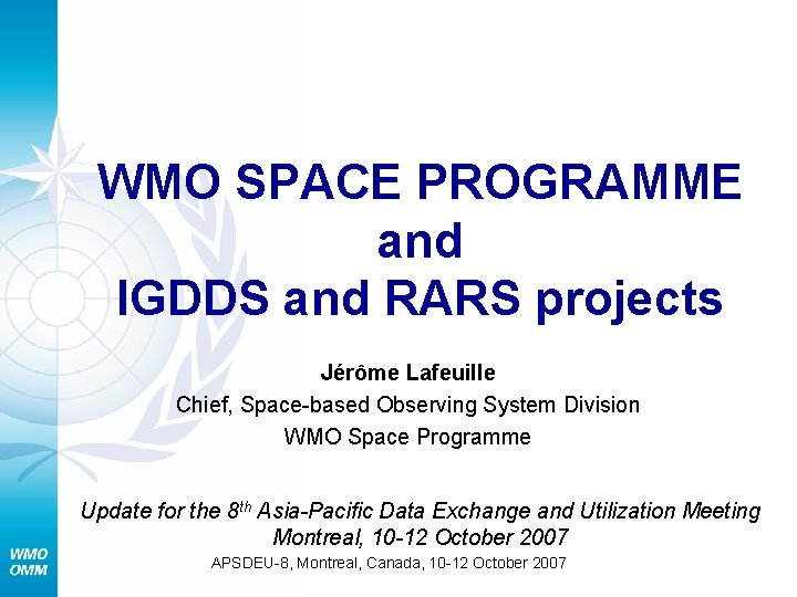 WMO SPACE PROGRAMME and IGDDS and RARS projects