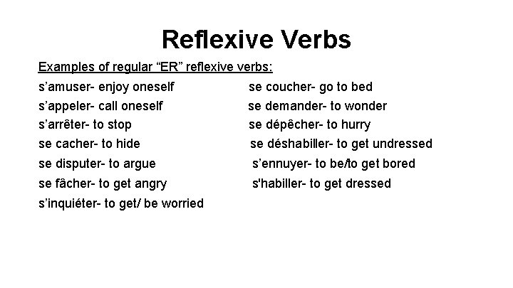 Regular Verbs Regular Verbs When do you use