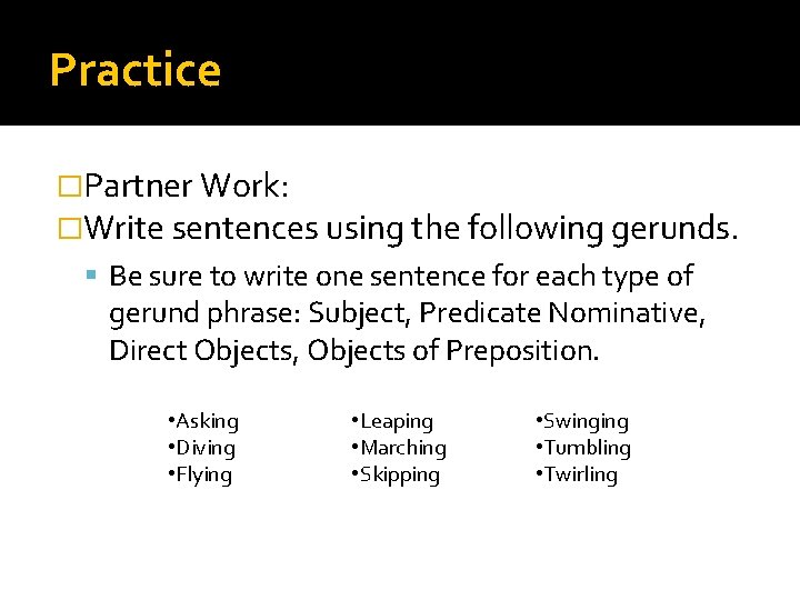 Types of Gerund Phrases Basic Info about Gerunds