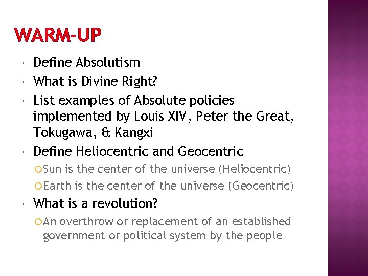 WARMUP Define Absolutism What is Divine Right List