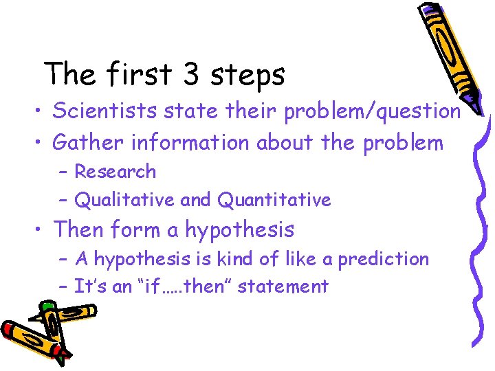 Scientific Method How do scientists solve problems What