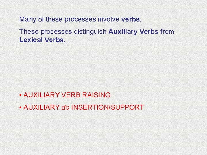 Lecture 4 b Verb Processes Relationship between sentence