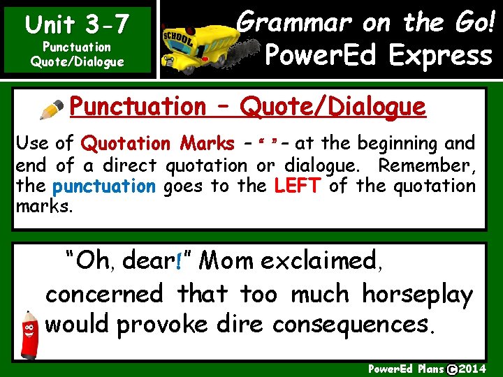 Unit 3 Lesson 7 Grammar on the Go