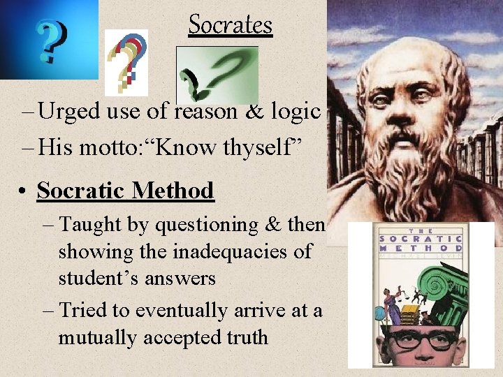 Greek Philosophy Philosophers Lovers of Wisdom sought answers