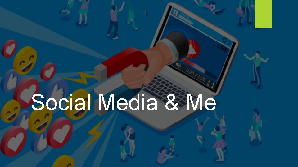 Social Media Me Section 1 SOCIAL MEDIA INFORMATION