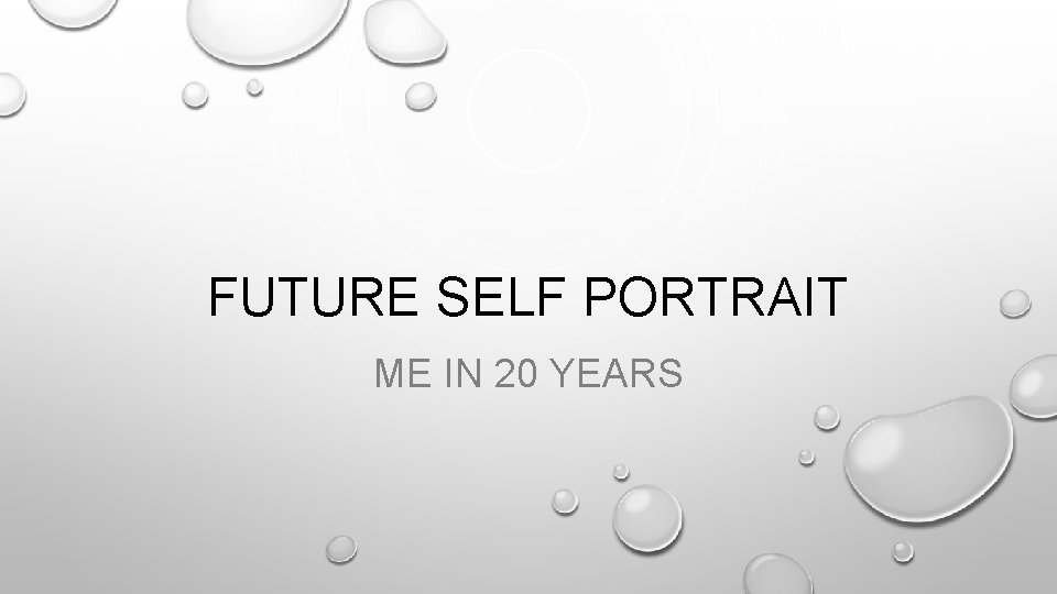 FUTURE SELF PORTRAIT ME IN 20 YEARS THINGS