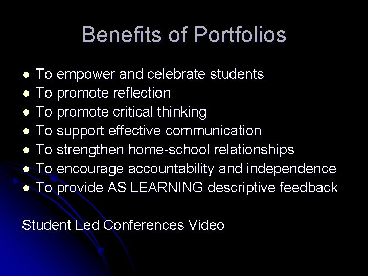 PORTFOLIOS AND STUDENT LED CONFERENCES ASSESSMENT FOR Learning