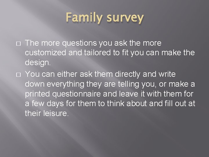 FAMILY SURVEY AND SITE ANALYSIS Family survey This