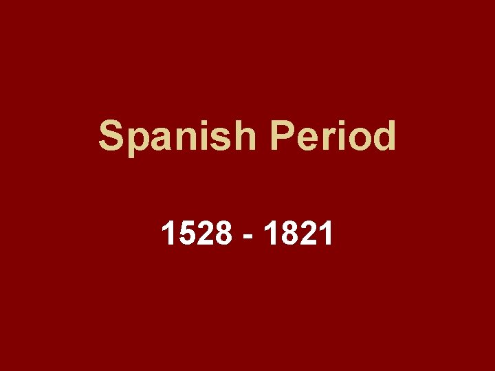 Spanish Period 1528 1821 The Spaniards in Arizona