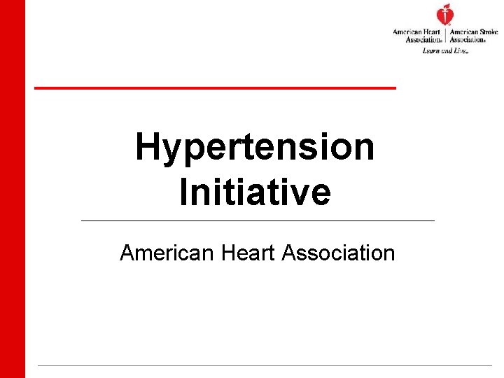 Hypertension Initiative American Heart Association AHAs Strategic Plan