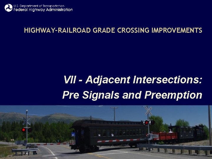 HIGHWAYRAILROAD GRADE CROSSING IMPROVEMENTS VII Adjacent Intersections Pre