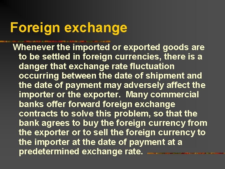 Chapter 18 Banking Services for Importers and Exporters