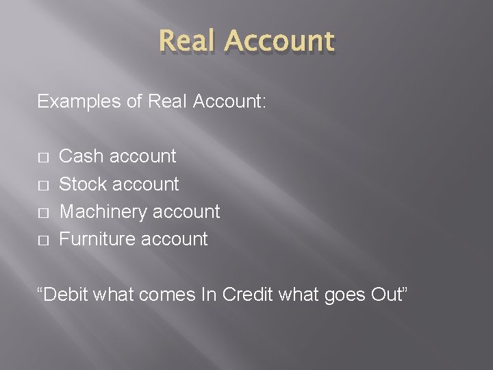 The Golden Rules in Accounting OR Rules of